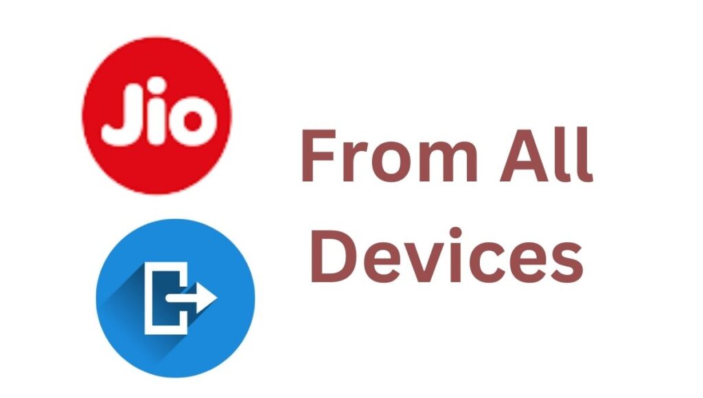 how to logout myjio app from all devices 3 steps - TechyDigit